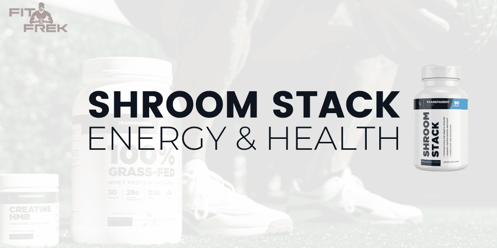 Transparent Labs Shroom Stack Review - FitFrek