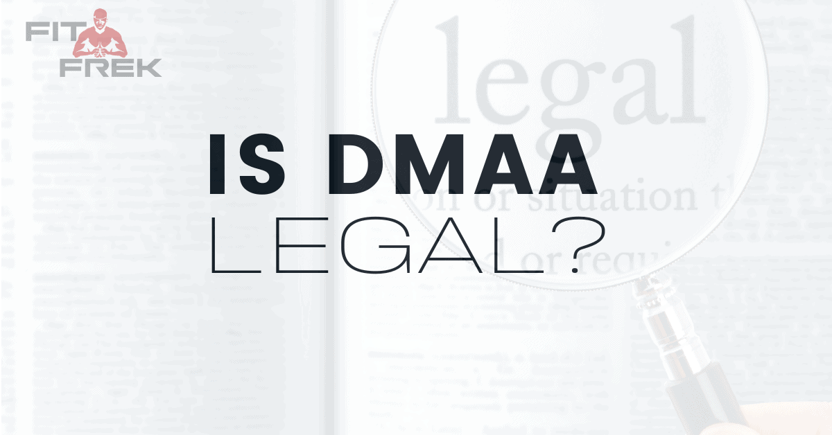 Is DMAA Legal?