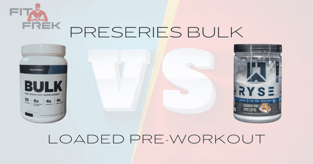 Bulk vs Ryse Loaded Pre-Workout: Which One Is Better? - FitFrek