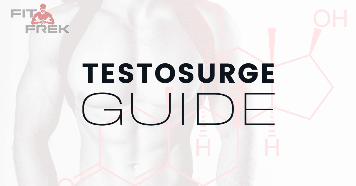 Testosurge: Benefits, Side Effects And Safety | FitFrek
