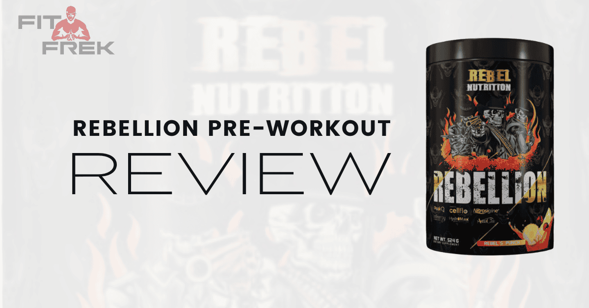 Rebellion Pre-Workout By Rebel Nutrition Review - FitFrek
